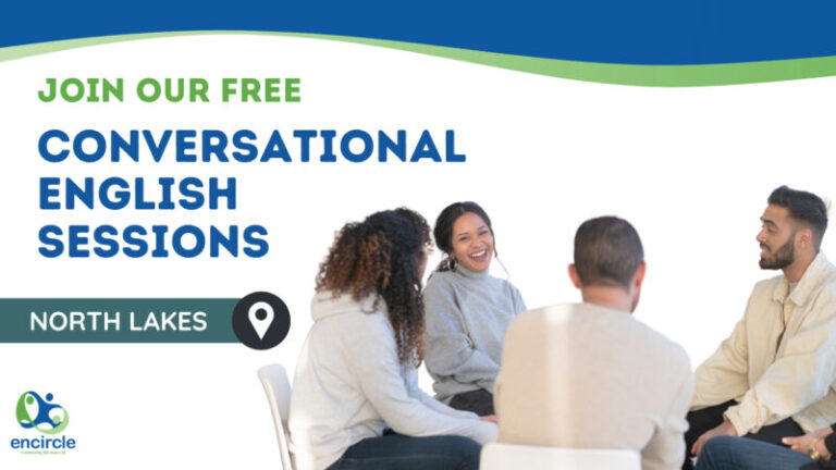Conversational English Group: North Lakes Library (North Lakes) - Encircle